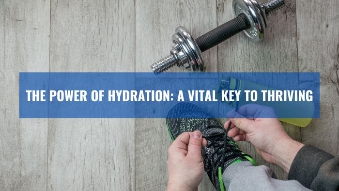 The Power of Hydration: A Vital Key to Thriving - Tradewinds Fitness